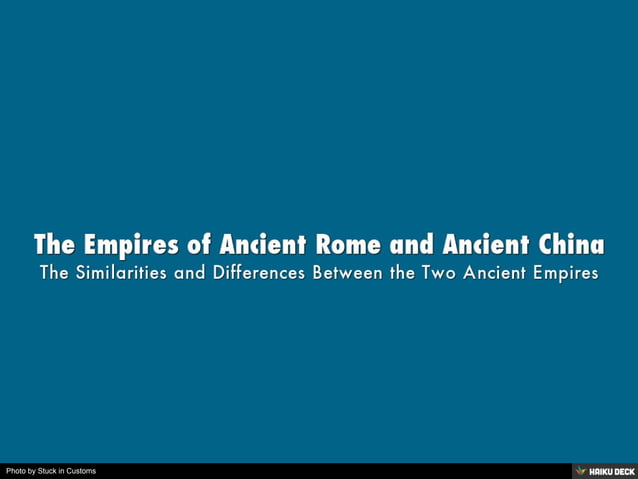 The Empires of Ancient Rome and Ancient China | PDF