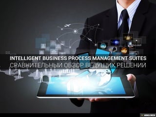 Intelligent Business Process Management Suites | PPT
