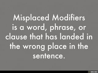 Misplaced and dangling modifiers | PPT