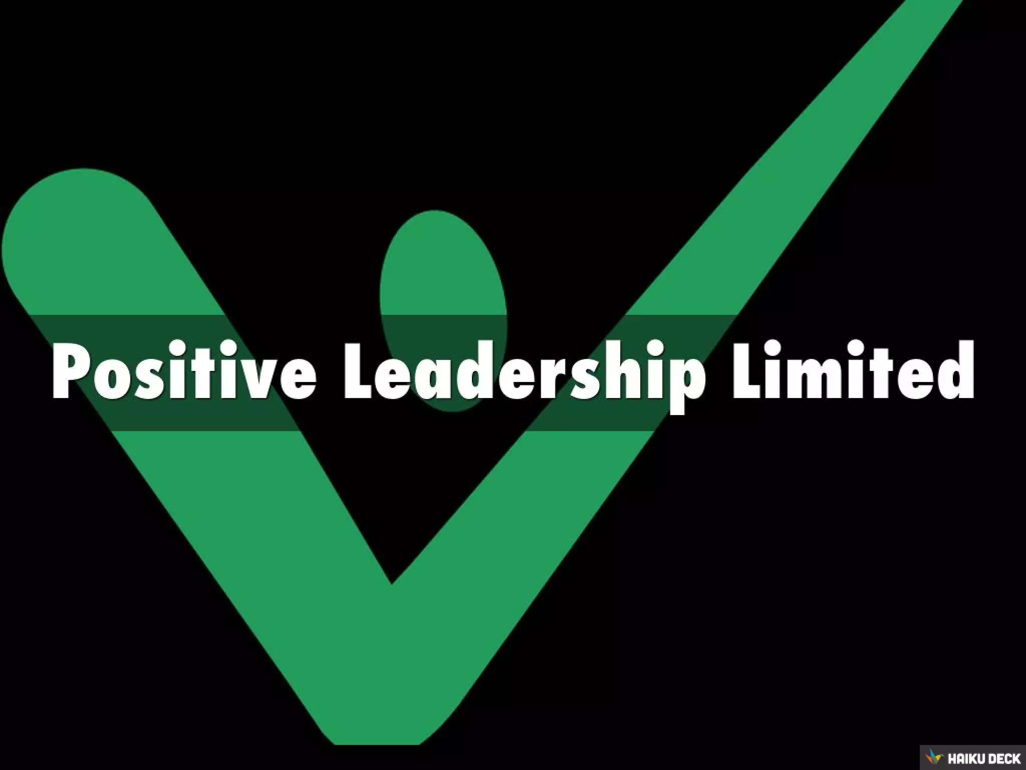 Positive Leadership Limited | PDF