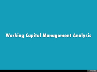 Working Capital Management Analysis | PPT