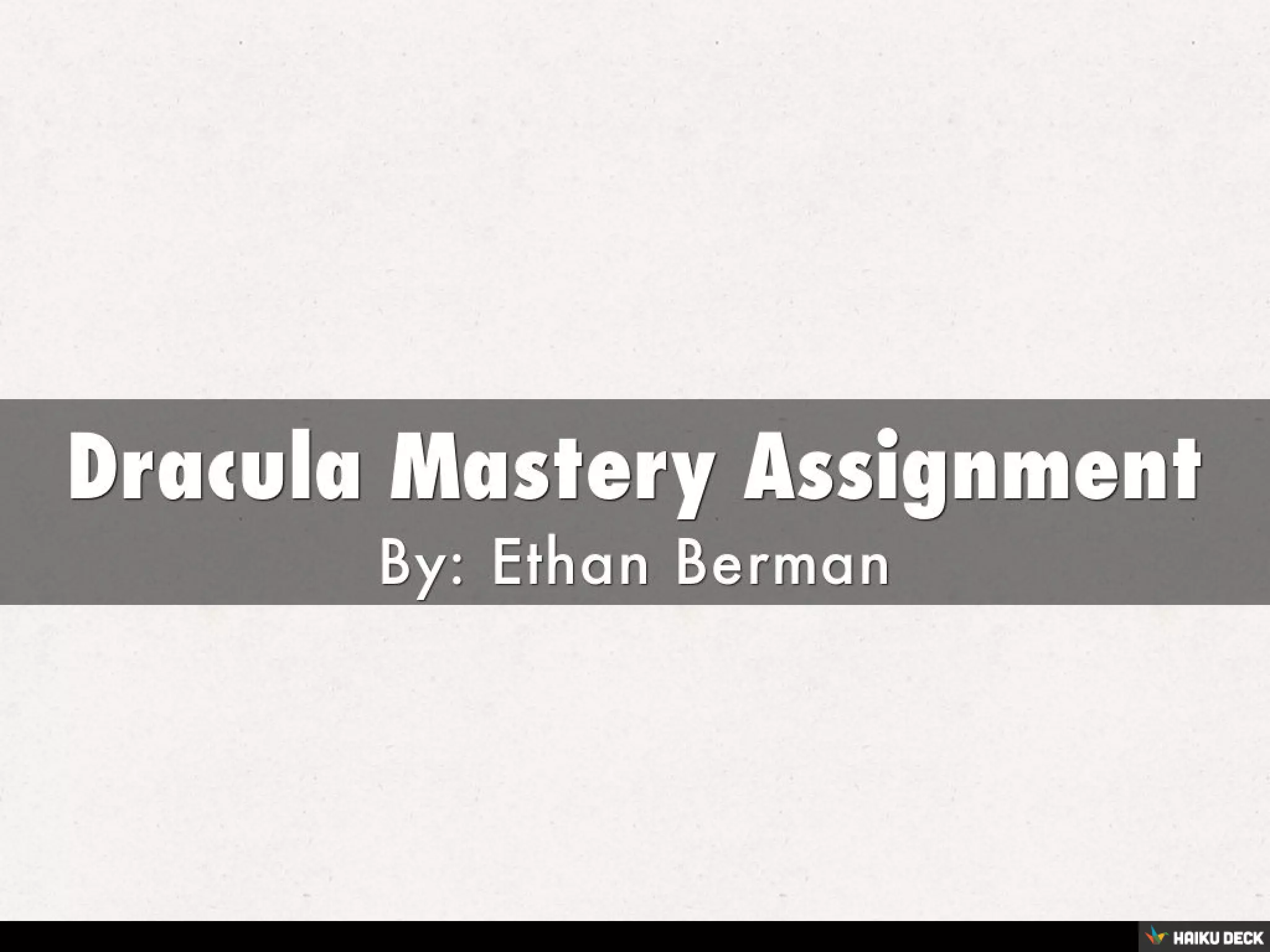 Dracula Mastery Assignment | PPT