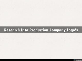 Research Into Production Company Logo's | PDF