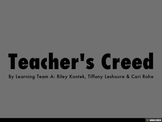 Teacher's Creed | PPT