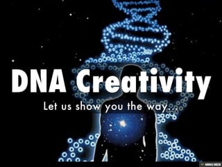 DNA Creativity | PPT