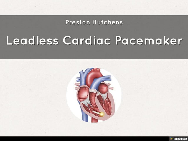 Leadless Cardiac Pacemaker | PDF