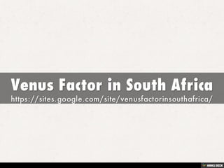 Venus Factor in South Africa | PPT