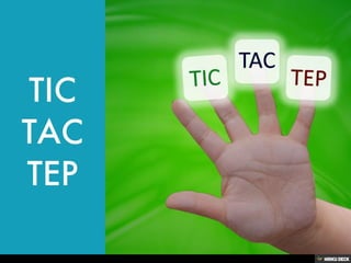TIC TAC TEP | PPT