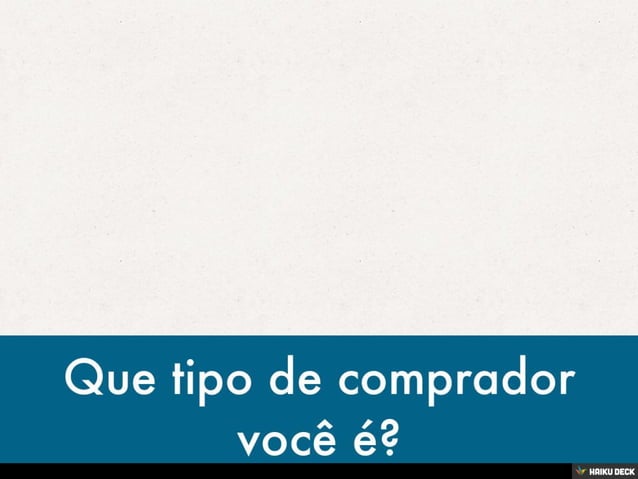 Que tipo de comprador você é? | PDF