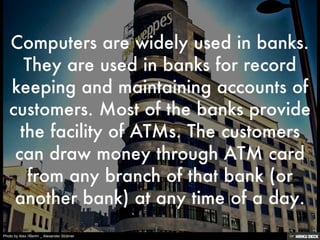 AREAS WHERE COMPUTERS ARE USED | PPT