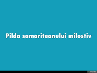Pilda samariteanului milostiv | PPT