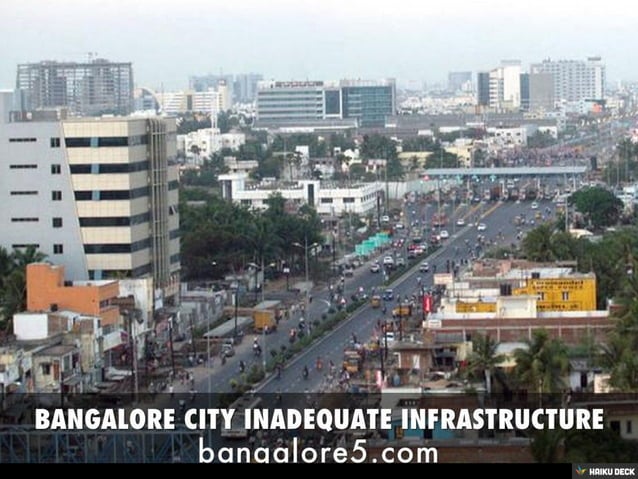 BANGALORE CITY INADEQUATE INFRASTRUCTURE | PPT