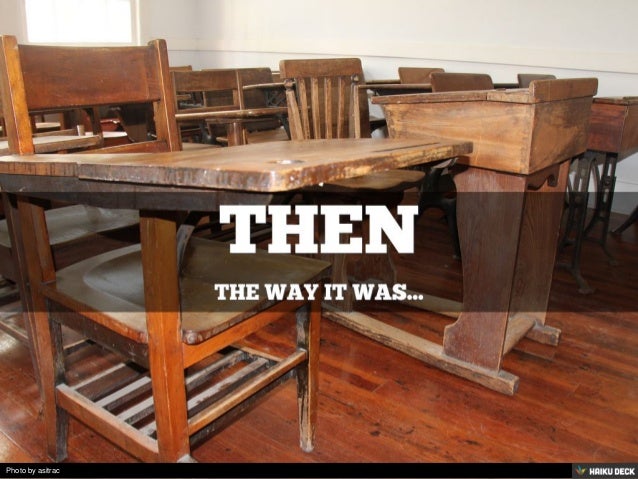 Classrooms Then and Now