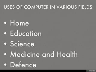 AREAS WHERE COMPUTER ARE USE | PPT