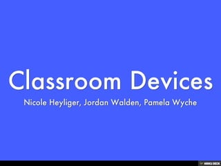 Classroom Devices | PPT