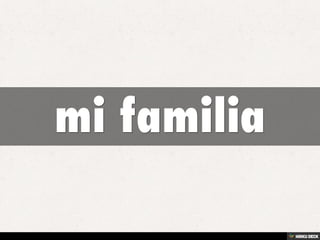 mi familia | PPT