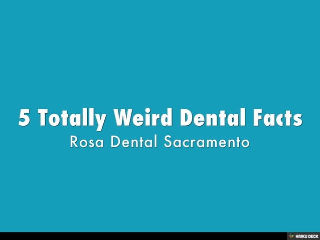 5 Totally Weird Dental Facts | PDF