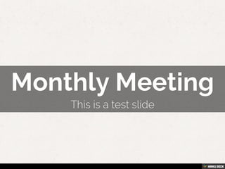 Monthly Meeting | PPT