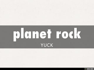 planet rock | PPT