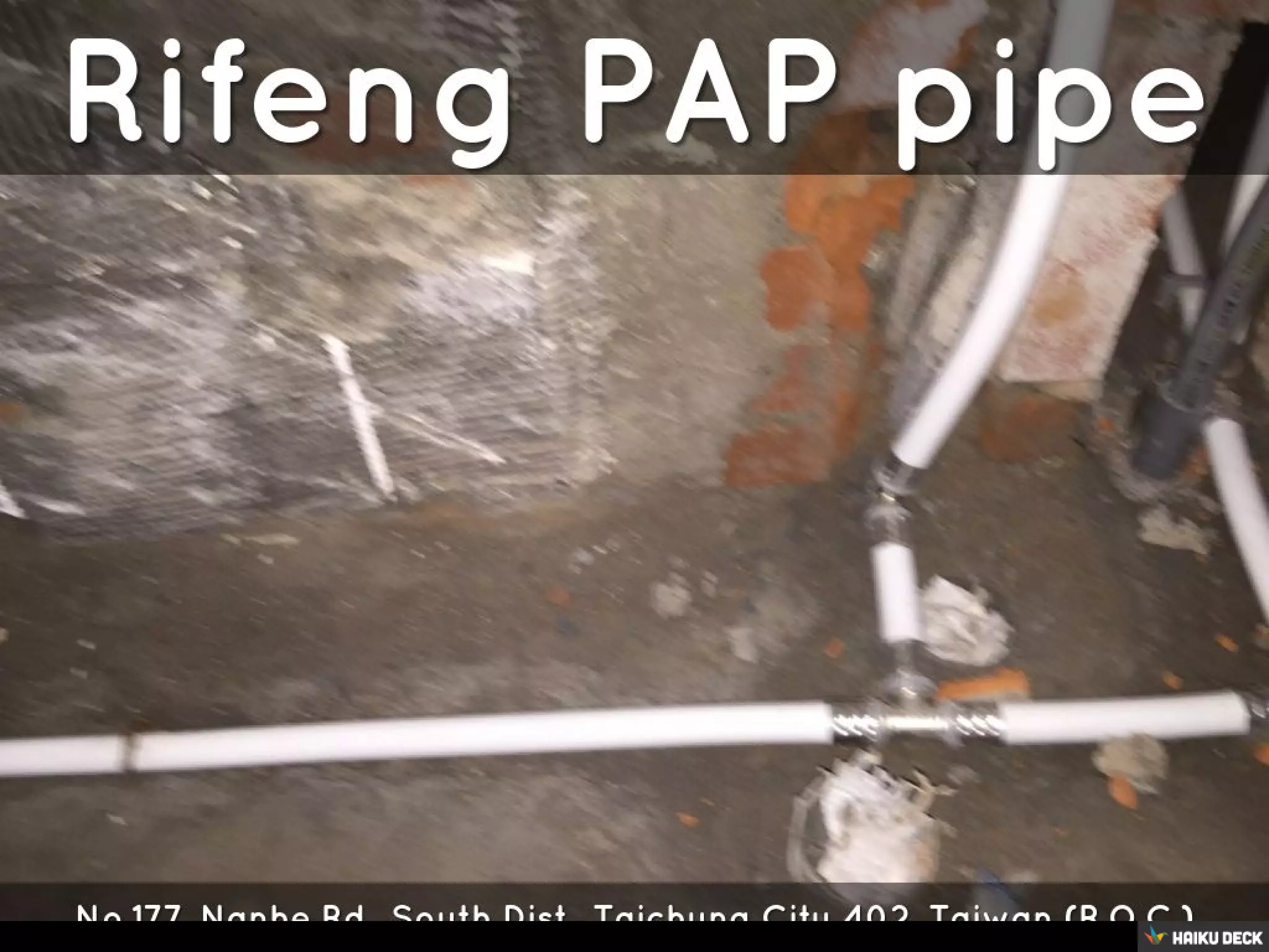 Rifeng PAP pipe-台中市南區南和路177號 熱水管 | PDF