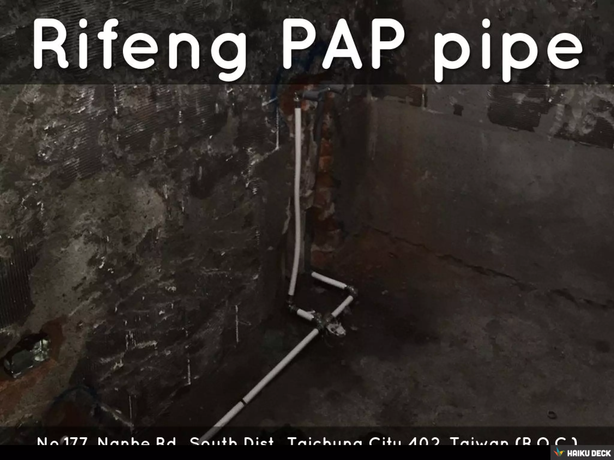Rifeng PAP pipe-台中市南區南和路177號 熱水管 | PDF