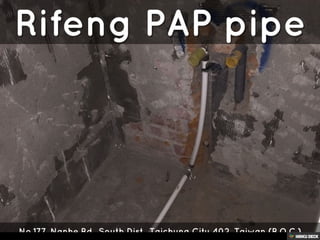 Rifeng PAP pipe-台中市南區南和路177號 熱水管 | PDF