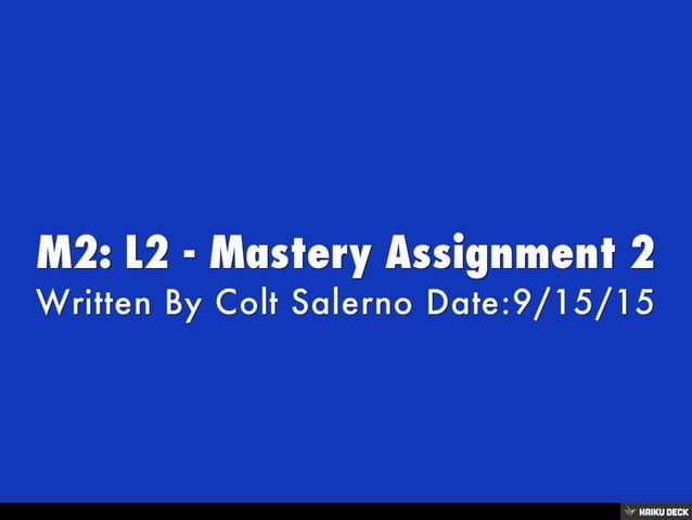 M2: L2 - Mastery Assignment 2 | PPT