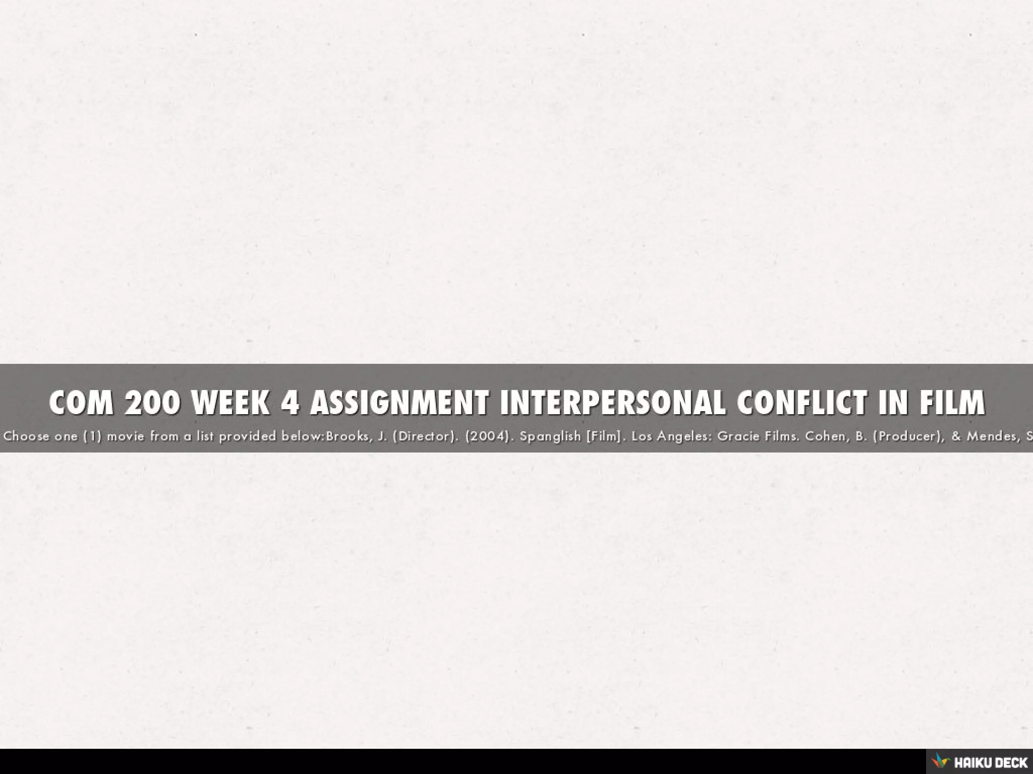 COM 200 WEEK 4 ASSIGNMENT INTERPERSONAL CONFLICT IN FILM | PPT