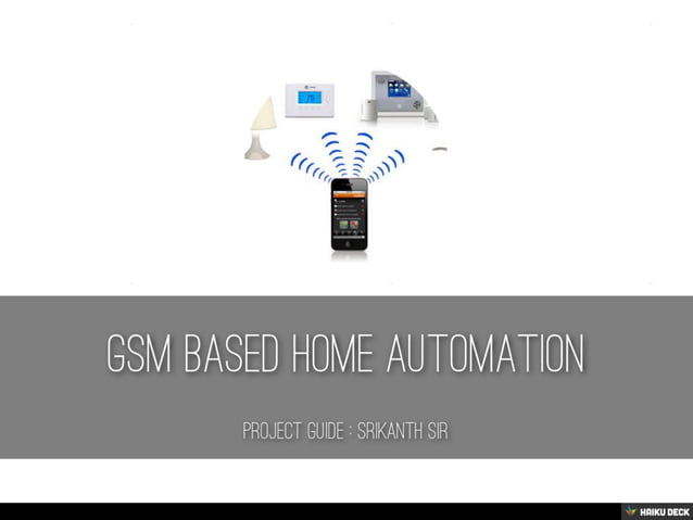 GSM BASED HOME AUTOMATION | PPT