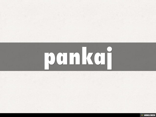 pankaj | PPT