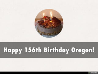 Happy Birthday Oregon | PPT