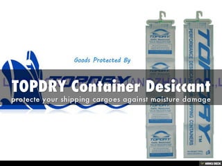 TOPDRY Container Desiccant | PPT