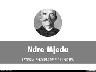 Ndre Mjeda | PPT