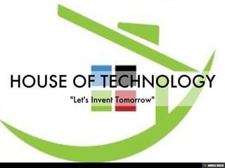 HOUSE OF TECHNOLOGY | PDF