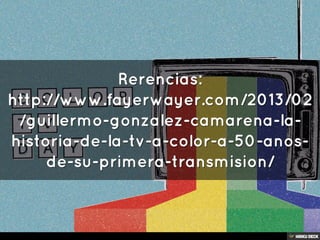 TELEVISIÓN A COLOR | PPT
