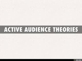 ACTIVE AUDIENCE THEORIES | PDF