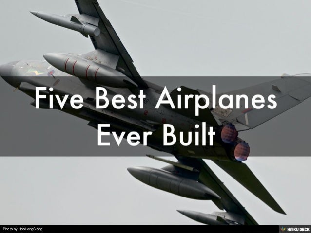Five Best Airplanes Ever Built