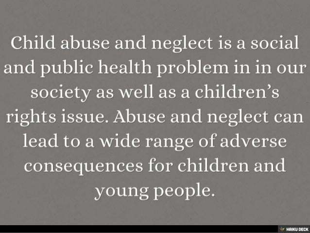 Effects of Child Abuse and Neglect for Children and Adolescents