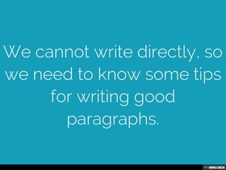 how to write good paragraph | PPT
