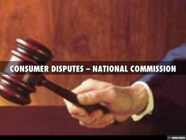 CONSUMER DISPUTES – NATIONAL COMMISSION | PDF