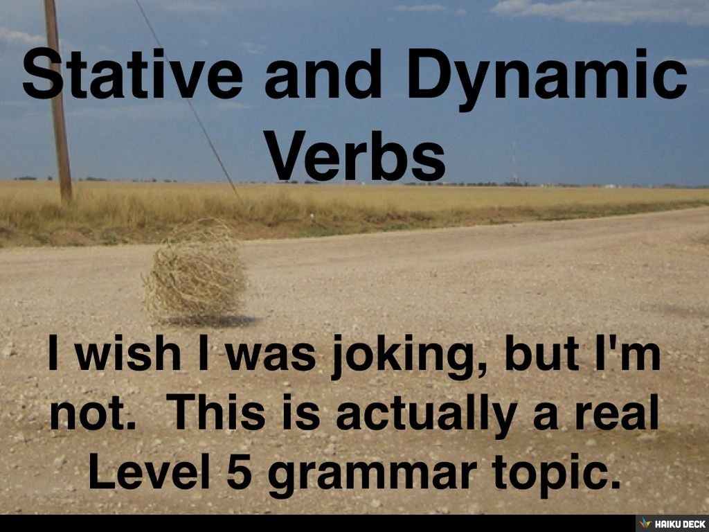 Stative And Dynamic Verbs stative-and-dynamic-verbs