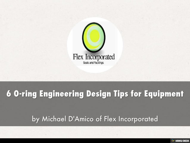6 O-ring Engineering Design Tips for Equipment | PPT