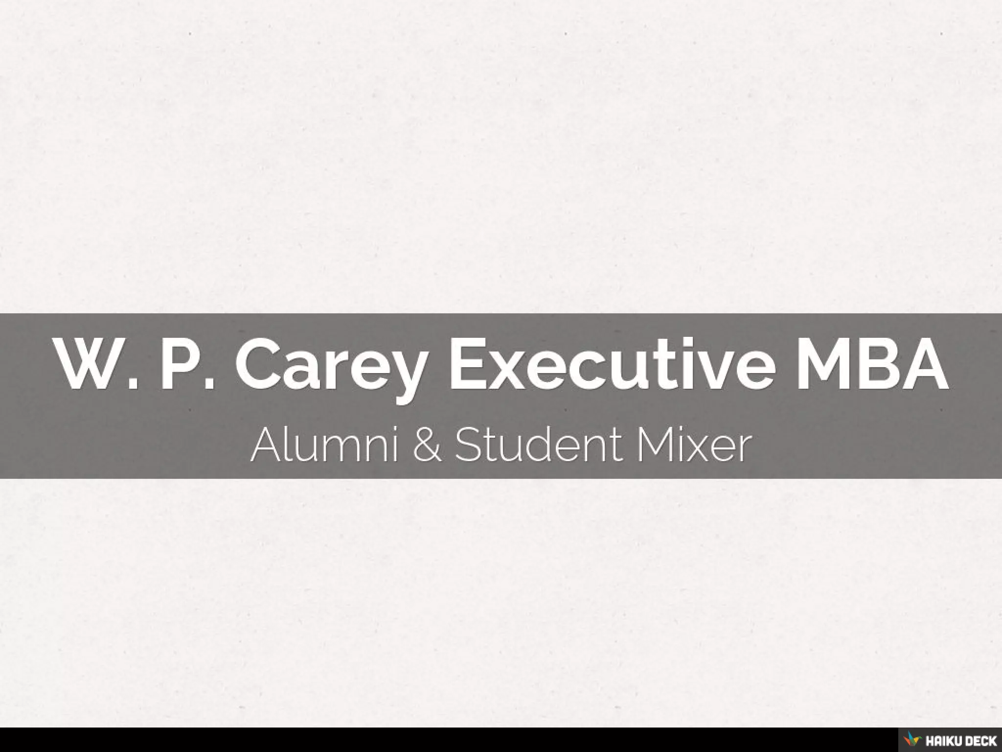 W. P. Carey EMBA Alumni & Student Mixer | PPT