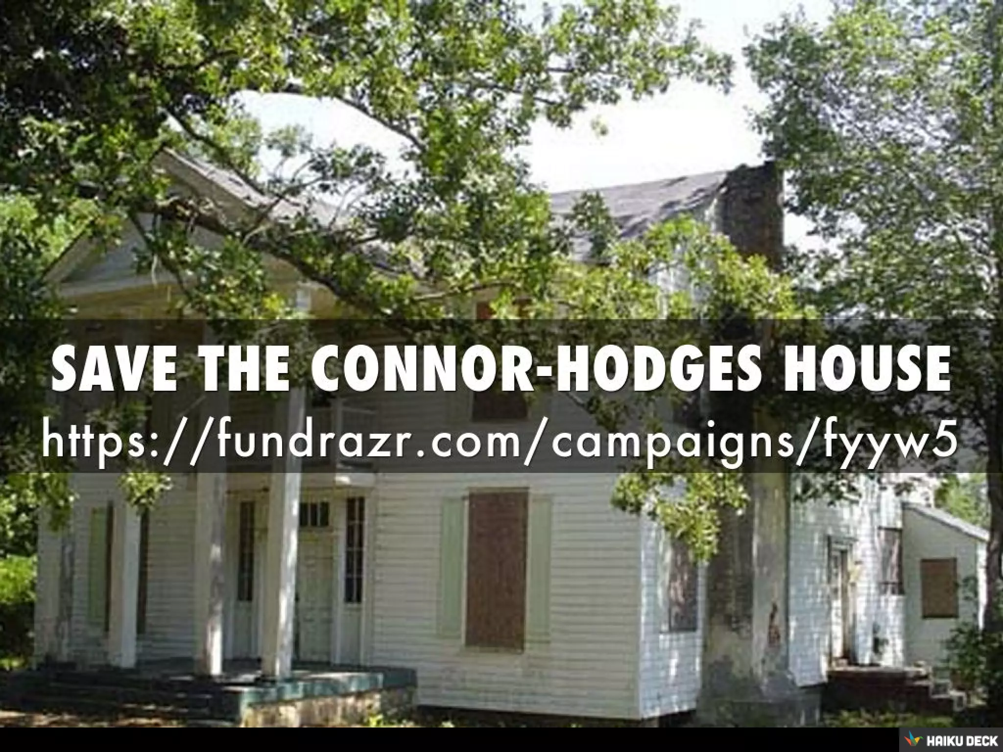 SAVE THE CONNOR-HODGES HOUSE | PPT