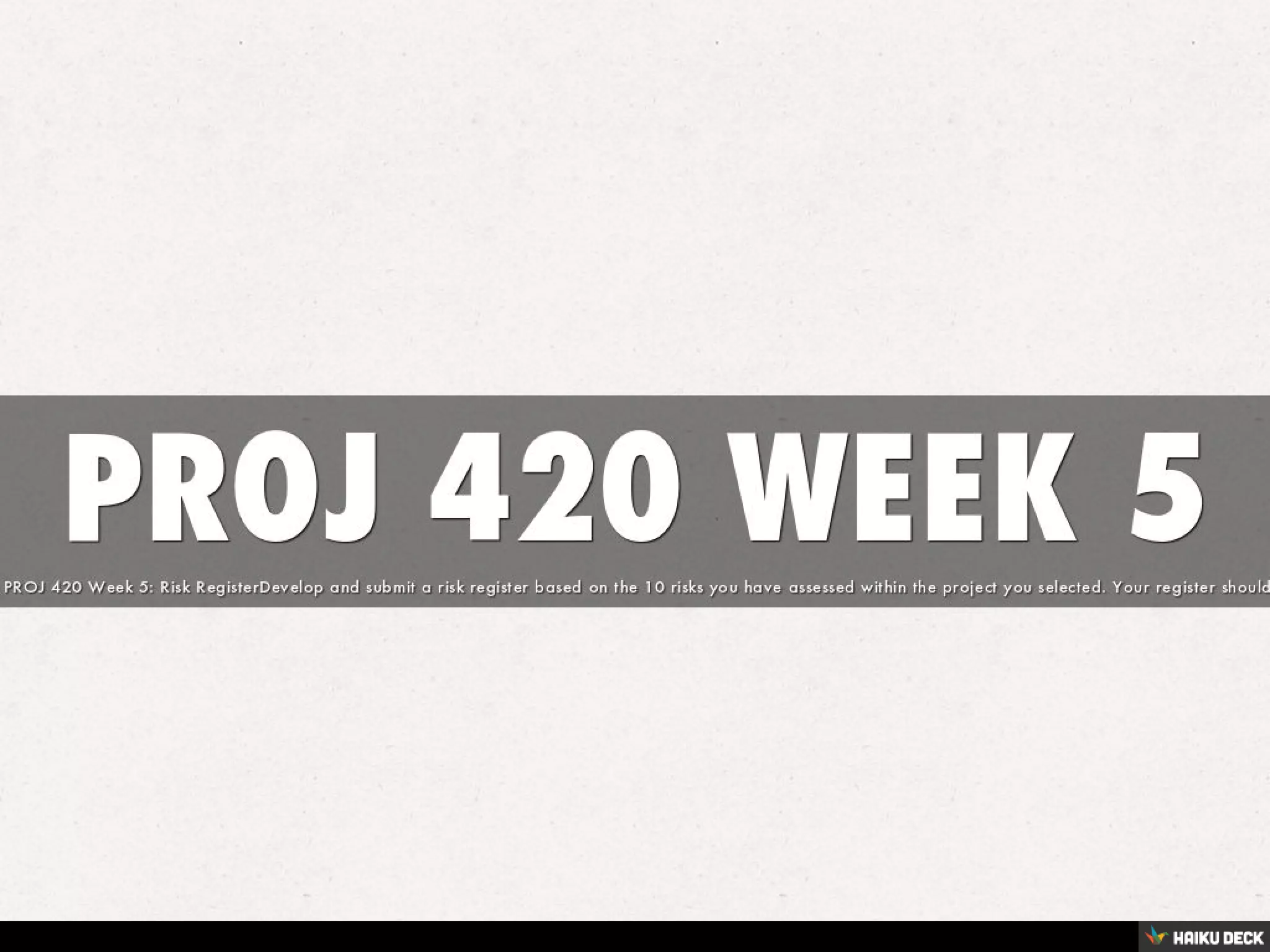 PROJ 420 WEEK 5 | PPT