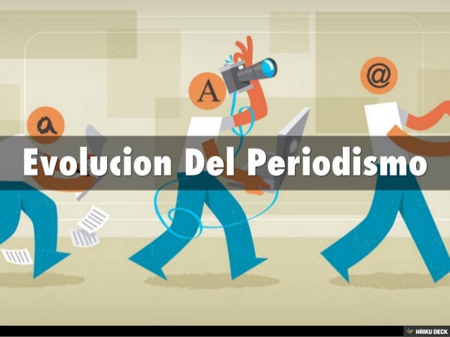 Evolucion Del Periodismo