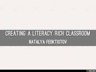 Creating A Literacy Rich Classroom | PPT
