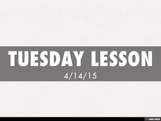 TUESDAY LESSON | PPT
