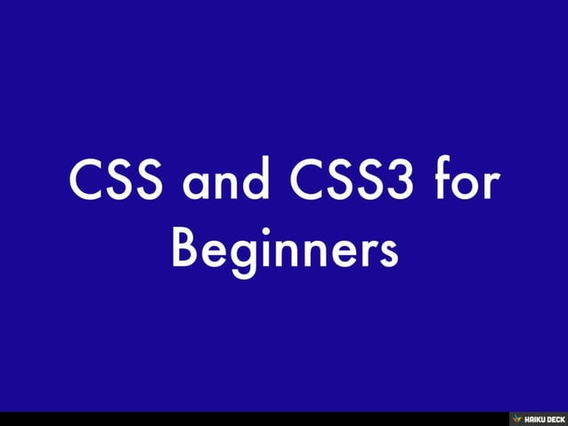 CSS and CSS3 for Beginners | PPT
