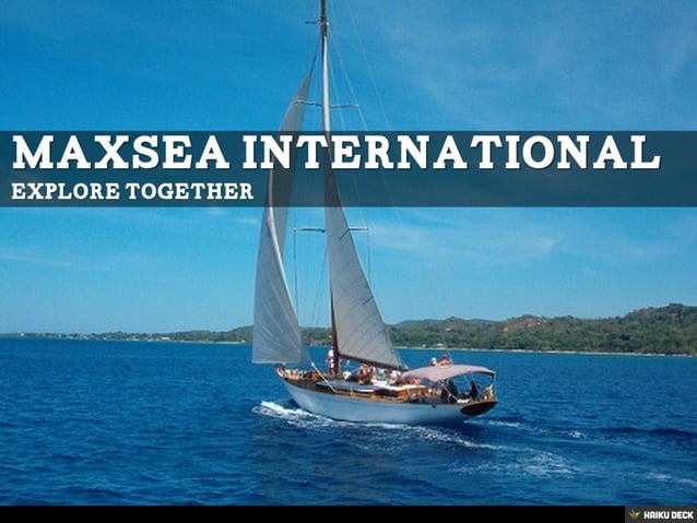 MaxSea International | PPT